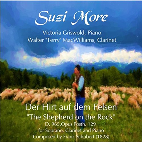 Play Schubert: Der Hirt auf dem Felsen, D. 965, Op. posth. 129 (Live ...