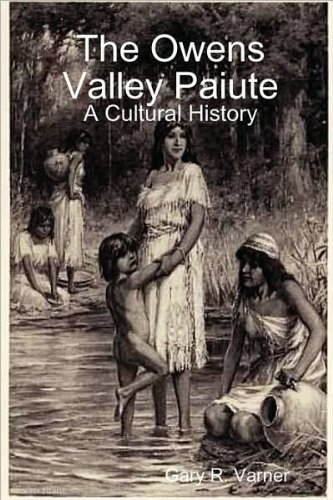 The Owens Valley Paiute - A Cultural History - Kindle edition by Gary R ...