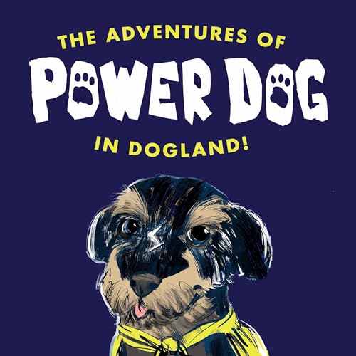 Amazon.com: The Adventures of Power Dog in Dogland! : Power Dog and Mom ...