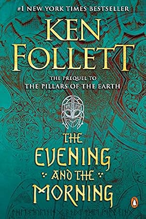 The Evening and the Morning: A Novel (Kingsbridge Book 4) - Kindle ...