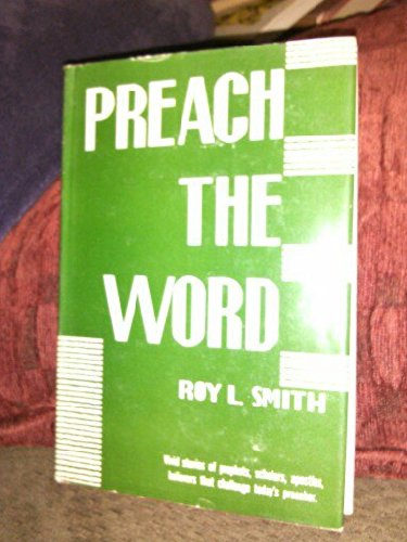 Preach the Word: Smith, Roy L.: Amazon.com: Books