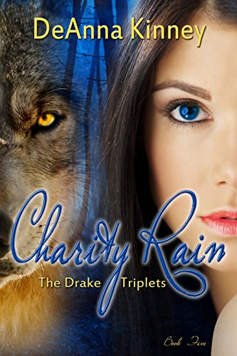 Charity Rain (Charity Series Book 5) - Kindle edition by Kinney, DeAnna ...