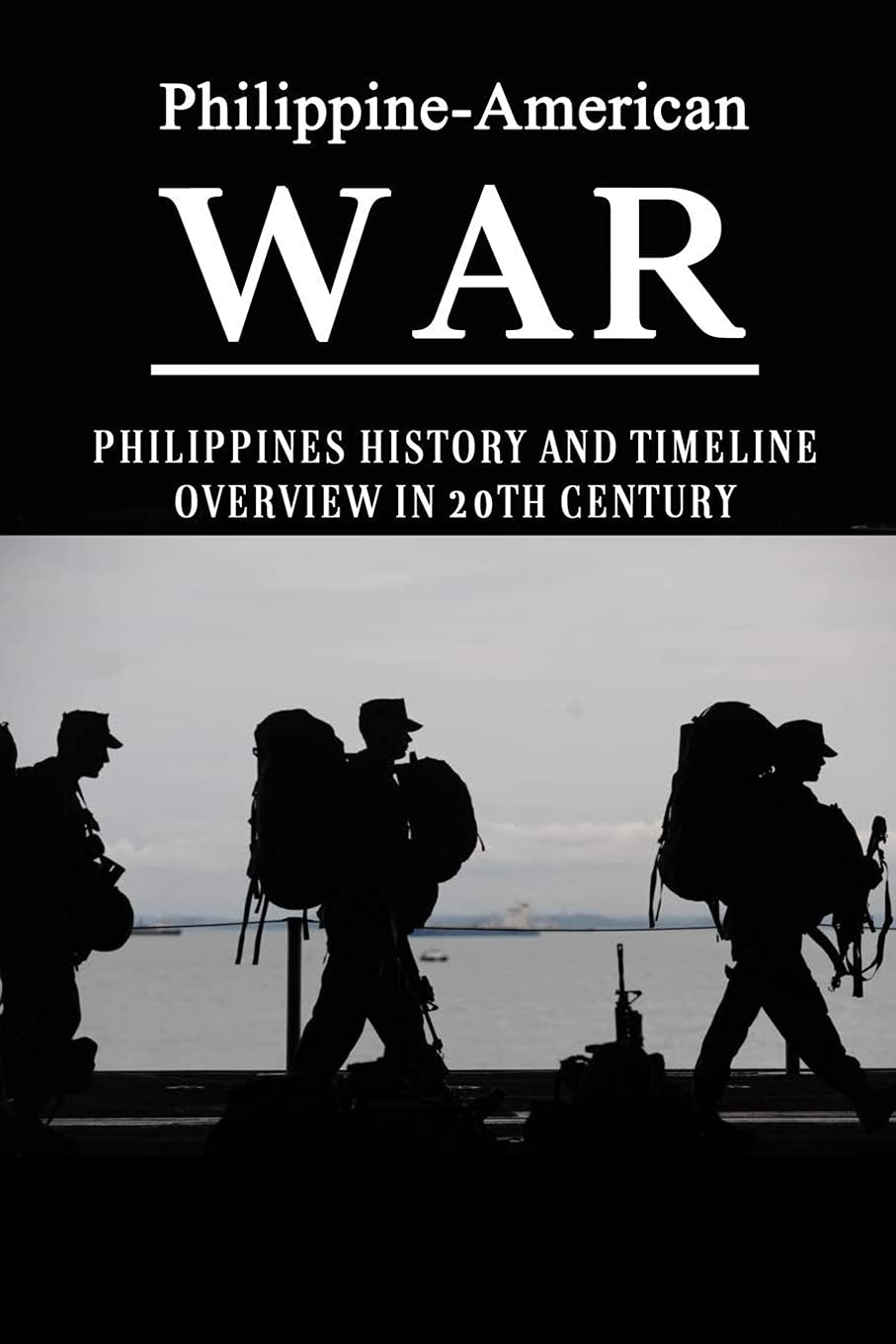 Philippine American War Philippines History And Timeline Overview In ...