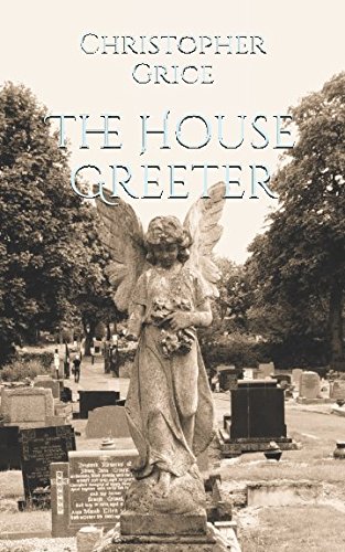 Amazon.com: The House Greeter: 9781520477374: Grice, Christopher Alec ...
