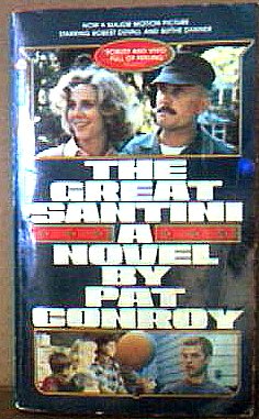 The Great Santini: Conroy, Pat: 9780380326808: Amazon.com: Books