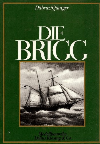 Die Brigg : Rainer Däbritz, Wolfgang Quinger: Amazon.de: Bücher