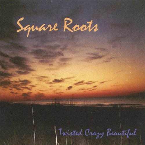 Amazon.com: Twisted Crazy Beautiful : Square Roots: Digital Music