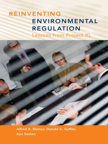 Reinventing Environmental Regulation: Lessons from Project XL eBook ...