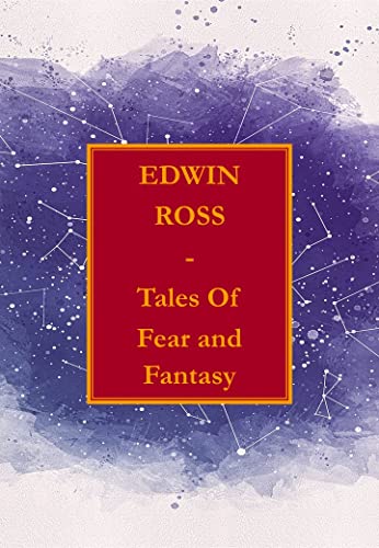 Amazon.com: Tales of Fear and Fantasy eBook : Ross, Edwin: Kindle Store