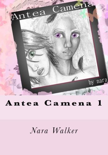 Antea Camena: 1 : Walker, Nara: Amazon.in: Books