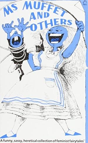 Mad & bad fairies (Fairytales for feminists): Joni Crone etc ...