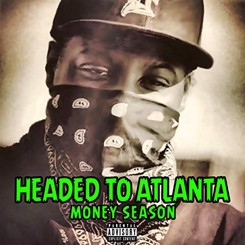 Play Headed to Atlanta by Money Season on Amazon Music
