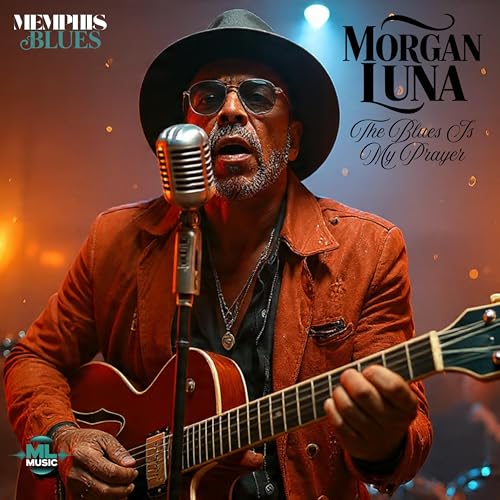 Spiele The Blues Is My Prayer von Morgan Luna auf Amazon Music ab