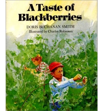 A Taste of Blackberries: Smith, Doris Buchanan, Robinson, Charles ...