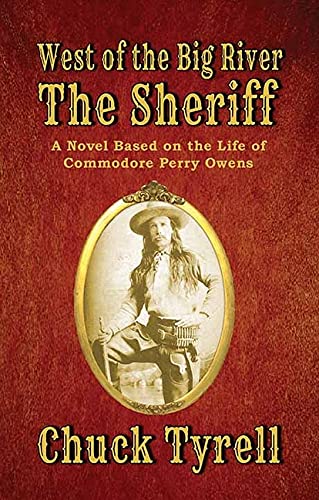 The Sheriff: A Novel Based on the Life of Commodore Perry Owens (West ...