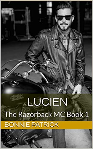 Lucien: The Razorback MC Book 1 - Kindle edition by Patrick, Bonnie ...