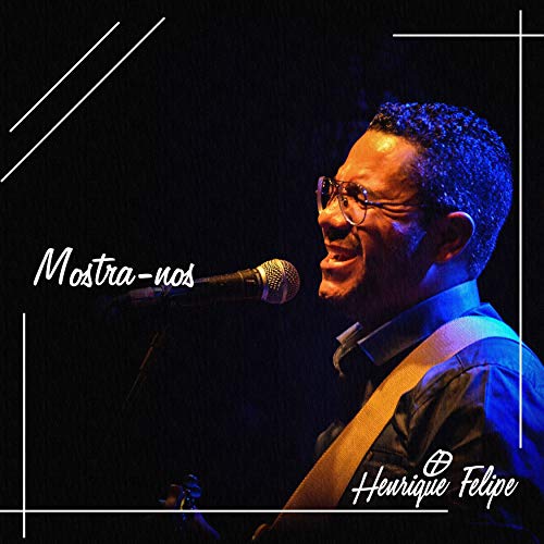 Play Mostra-Nos by Henrique Felipe on Amazon Music