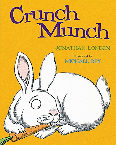 Crunch Munch: London, Jonathan, Rex, Michael: 9780152166007: Books ...