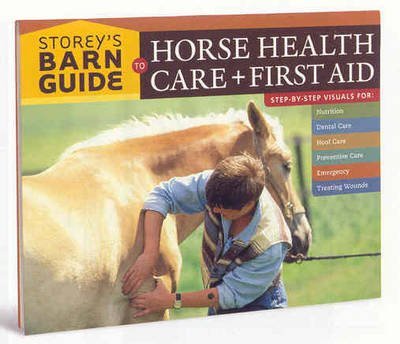 Storey's Barn Guide to Horse Health Care + First Aid: Robin Catalano ...