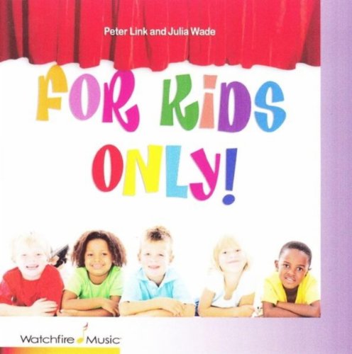 Amazon.com: For Kids Only : Peter Link and Julia Wade: Digital Music