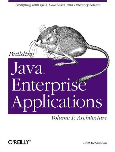 Building Java Enterprise Applications, Vol. 1: Architecture (O'Reilly Java) by Brett McLaughlin ...