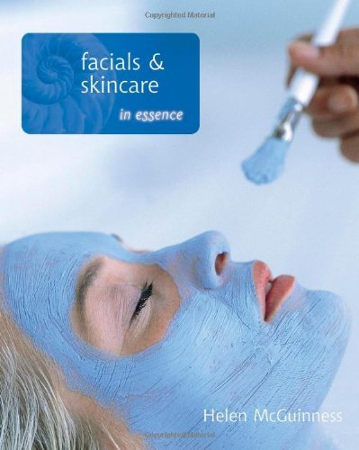 Facials and Skincare in Essence: 9780340926932: Medicine & Health ...