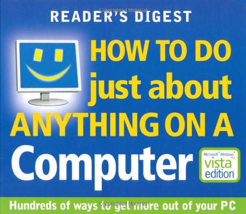 How to Do Just About Anything on a Computer (Readers Digest) (Readers ...