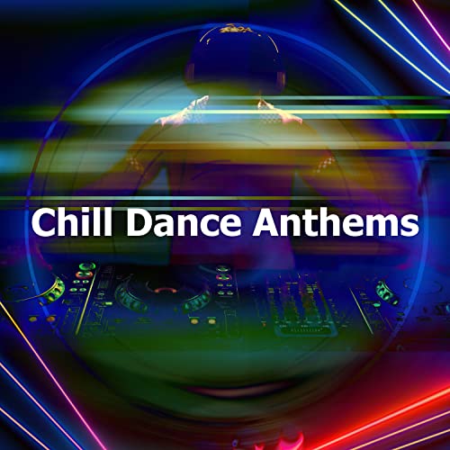 Amazon.com: Chill Dance Anthems : Dance House Project: Digital Music