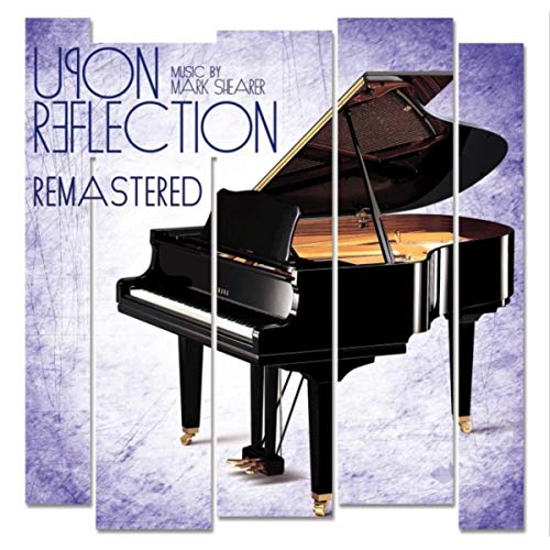 Play Upon Reflection (Remastered) by Mark Shearer on Amazon Music
