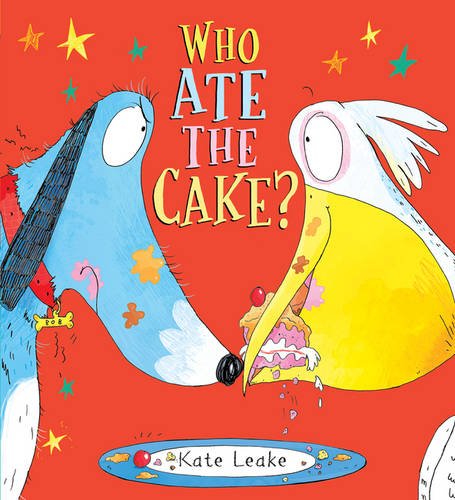 Who Ate the Cake?: Leake, Kate: 9781407164311: Amazon.com: Books