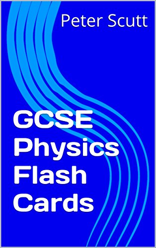 GCSE Physics Flash Cards eBook : Scutt, Peter: Amazon.in: Kindle Store