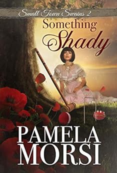 Something Shady (Small Town Swains) - Kindle edition by Morsi, Pamela. Literature & Fiction ...
