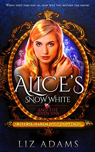 Alice’s Snow White and the Seven Sins: A Reverse-Harem Spicy Fairytale ...