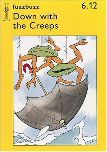 Fuzzbuzz: Level 1B Storybooks: Down with the Creeps: Harris, Colin ...