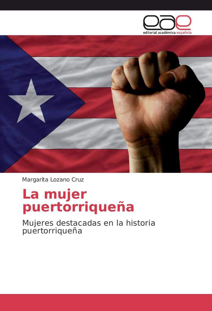 La mujer puertorriqueña: Mujeres destacadas en la historia ...
