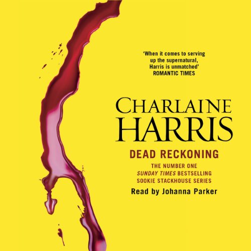 Dead Reckoning: Sookie Stackhouse Southern Vampire Mystery #11 (Audio ...