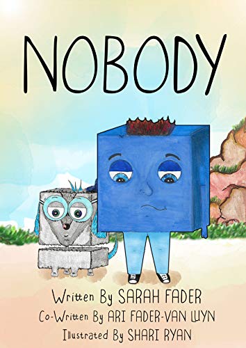 Nobody - Kindle edition by Fader, Sarah, Fader-Van Luyn, Ari, Ryan ...