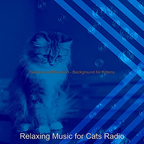 Guitars and Mandolin - Background for Kittens de Relaxing Music for ...