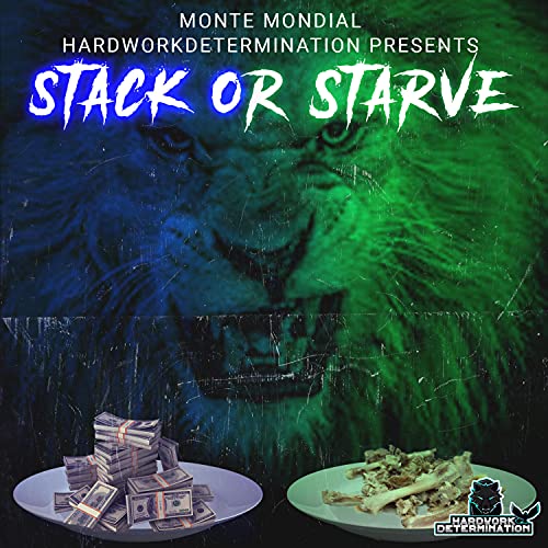 Stack or Starve de Monte Mondial en Amazon Music Unlimited