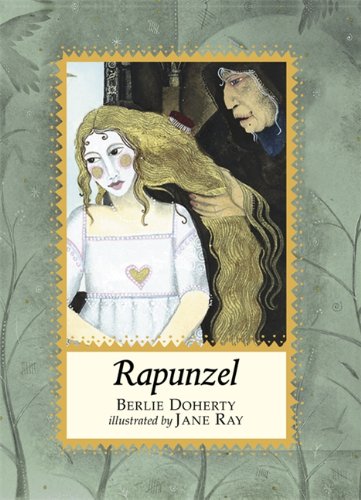 Rapunzel: Amazon.co.uk: Doherty, Berlie, Doherty, Berlie, Ray, Jane ...