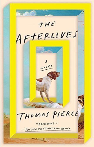 The Afterlives: A Novel - Kindle edition by Pierce, Thomas. Literature ...