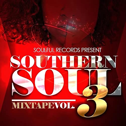 Amazon.com: Southern Soul Mixtape 3 : VARIOUS ARTISTS: Digital Music