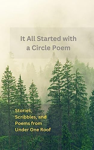 It All Started With A Circle Poem - Kindle edition by . Literature ...
