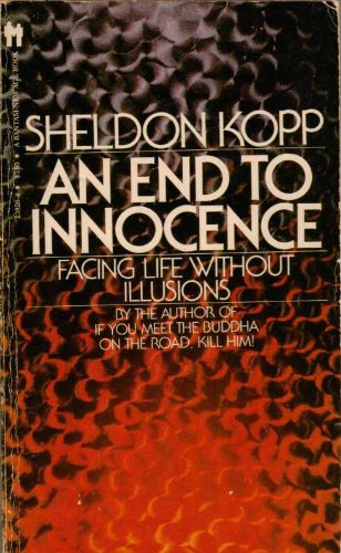 An End To Innocence: Sheldon Kopp: 9780553238266: Amazon.com: Books