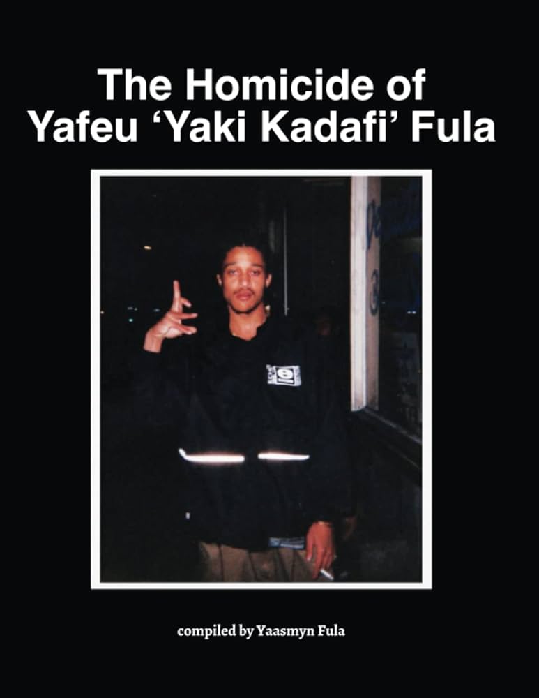 Yaki Kadafi Kids The Homicide Of Yafeu 'Yaki Kadafi' Fula (English