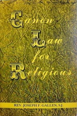 Canon Law for Religious: Gallen, Joseph F.: 9780818904615: Amazon.com ...