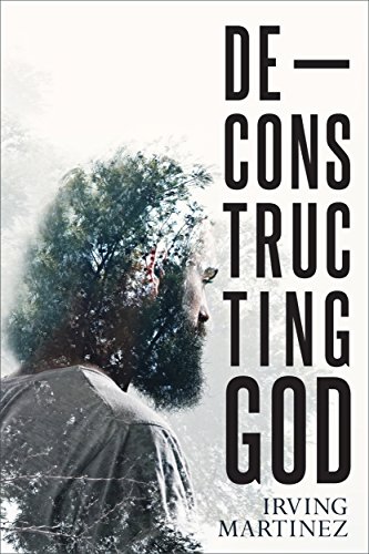 Deconstructing God (Deconstructing the Bible) - Kindle edition by ...