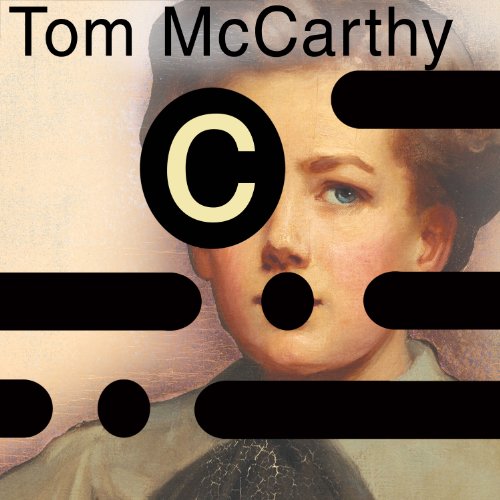 Amazon.com: C (Audible Audio Edition): Tom McCarthy, Stephen Hoye ...