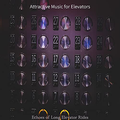 Play Echoes of Long Elevator Rides by Attractive Music for Elevators on Amazon Music