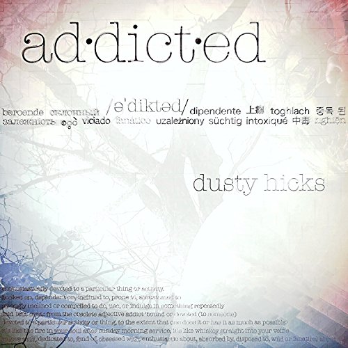 Addicted by Dusty Hicks on Amazon Music - Amazon.com
